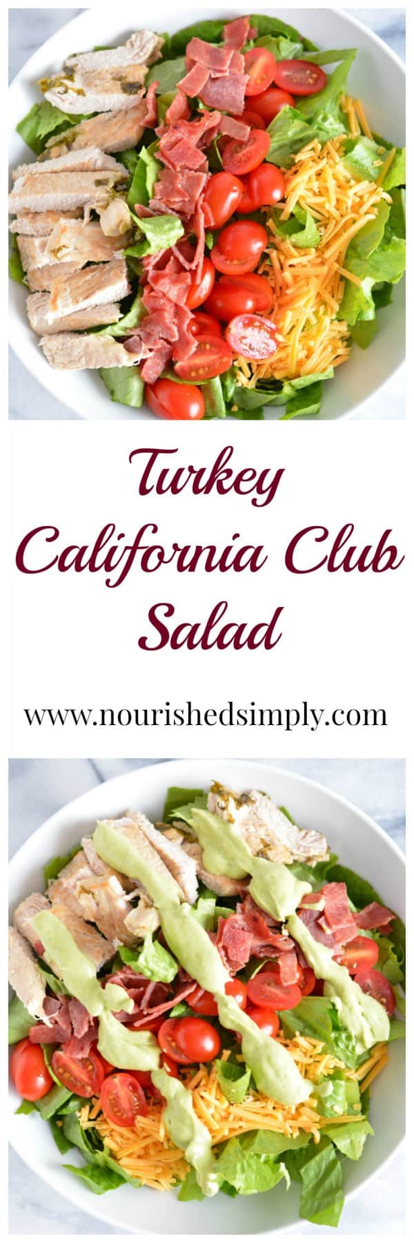 Turkey California Club Salad - Nourished Simply